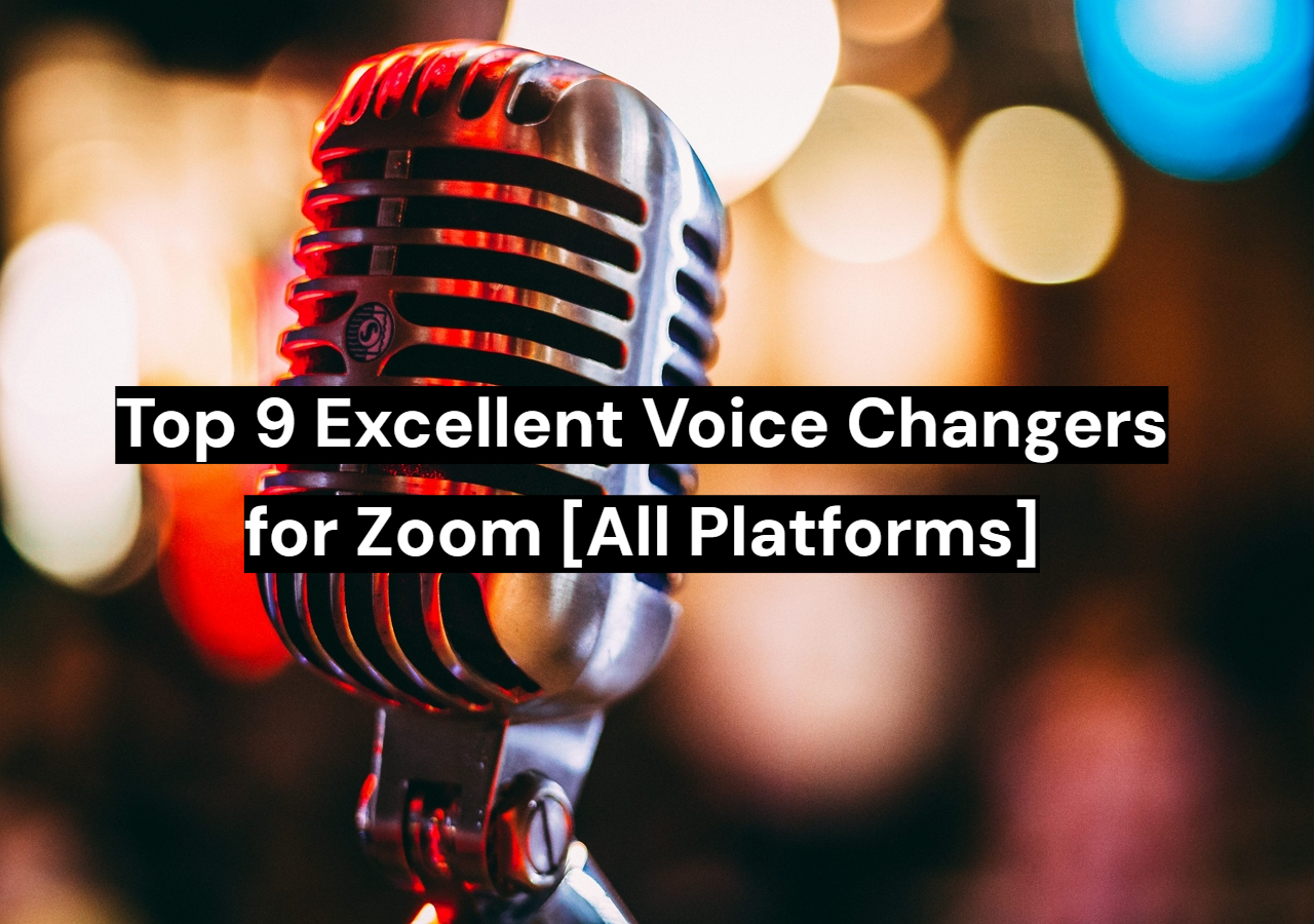 Ideal 9 Excellent Voice Changers for Zoom [All Platforms] - Beyondverbal